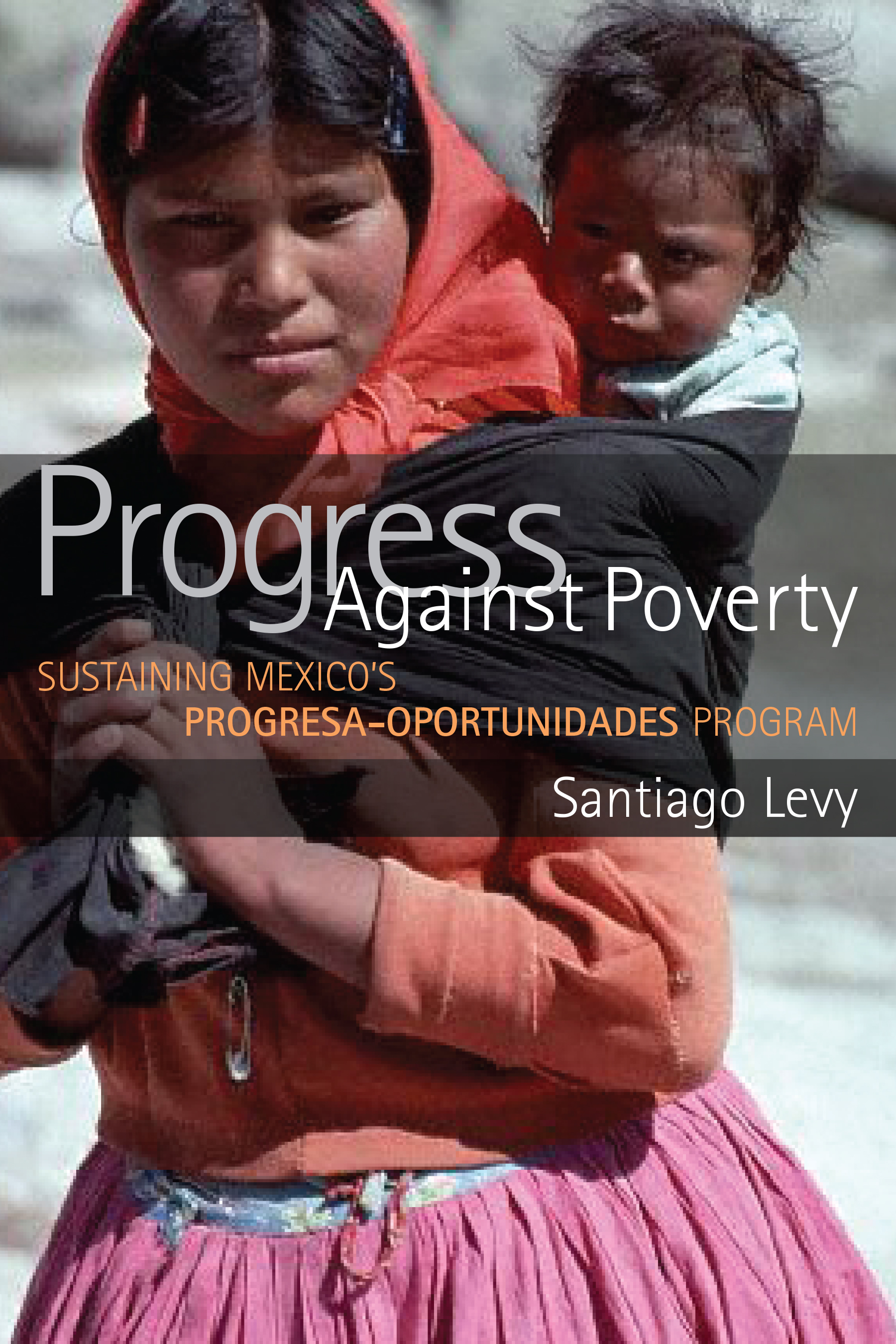 Santiago Levy, Architect of Mexican Anti-Poverty Program, Joins ...