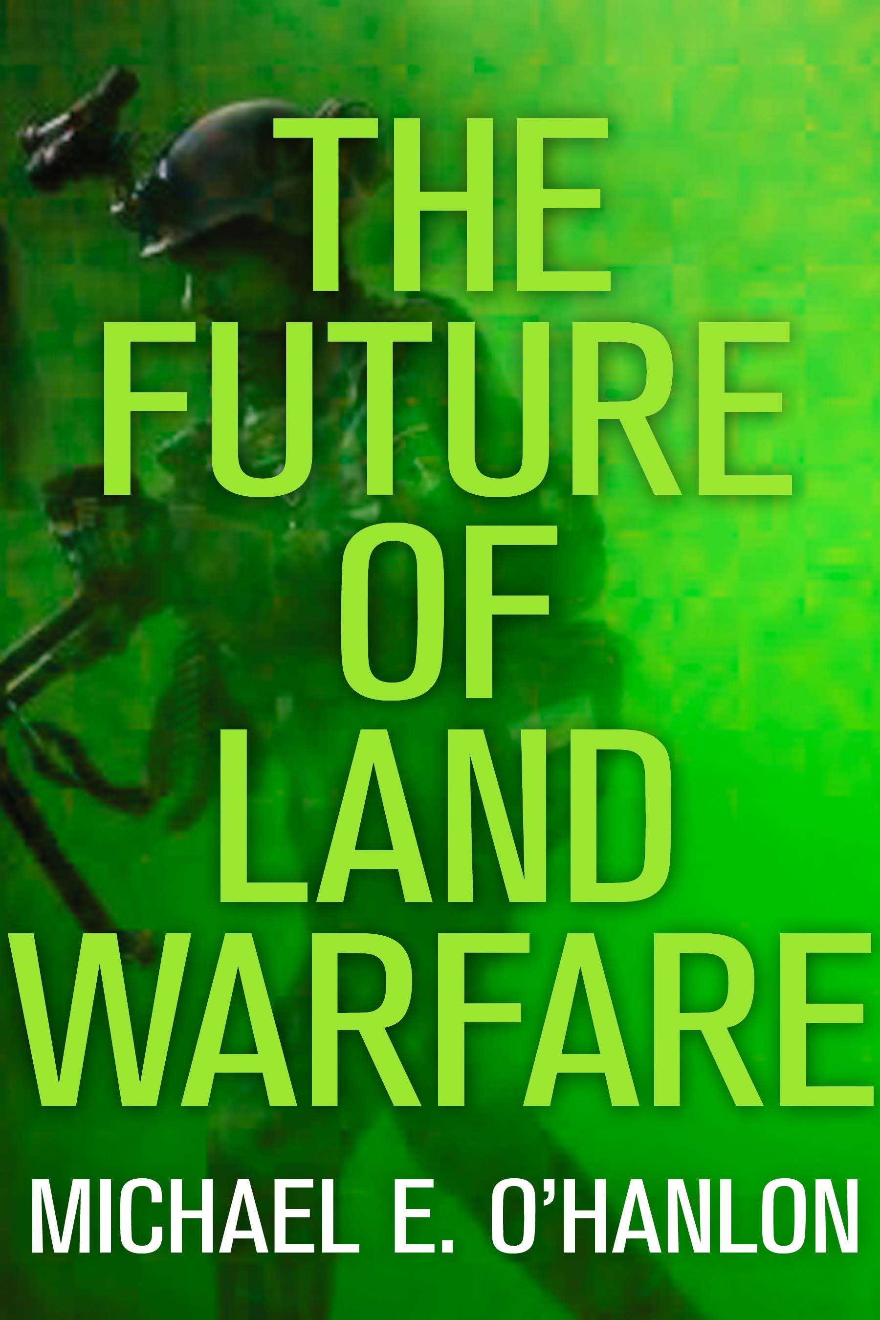 The Future of Land Warfare | Brookings
