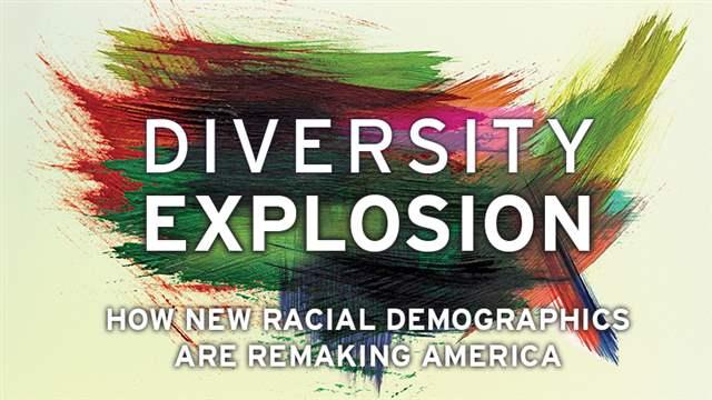 Exploring ‘Diversity Explosion: How New Racial Demographics are ...