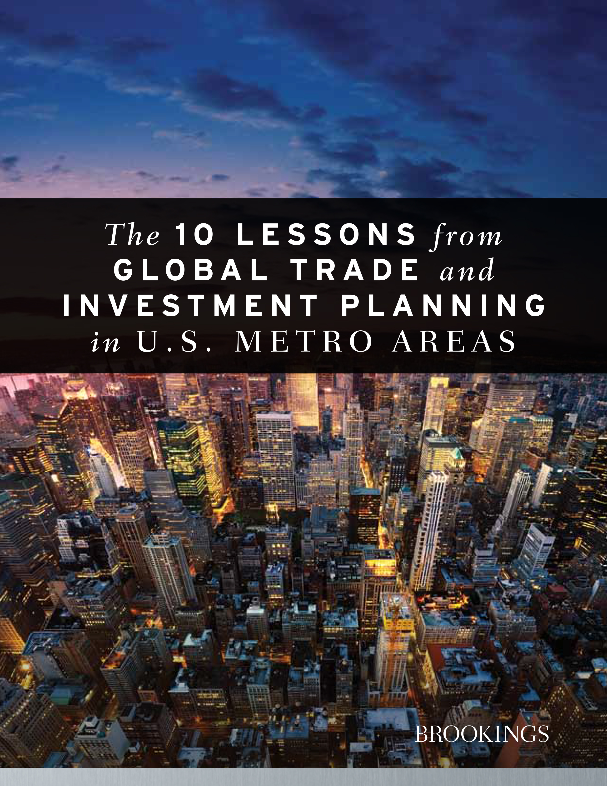 The 10 lessons from global trade and investment planning in U.S. metro ...