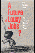 A Future of Lousy Jobs? | Brookings