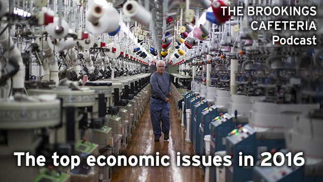 The top economic issues in 2016 | Brookings