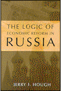 The Logic of Economic Reform in Russia | Brookings