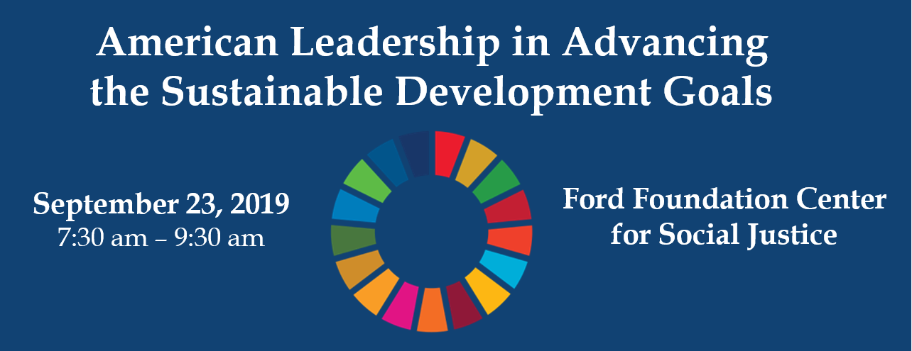 American Leadership in Advancing the Sustainable Development Goals ...