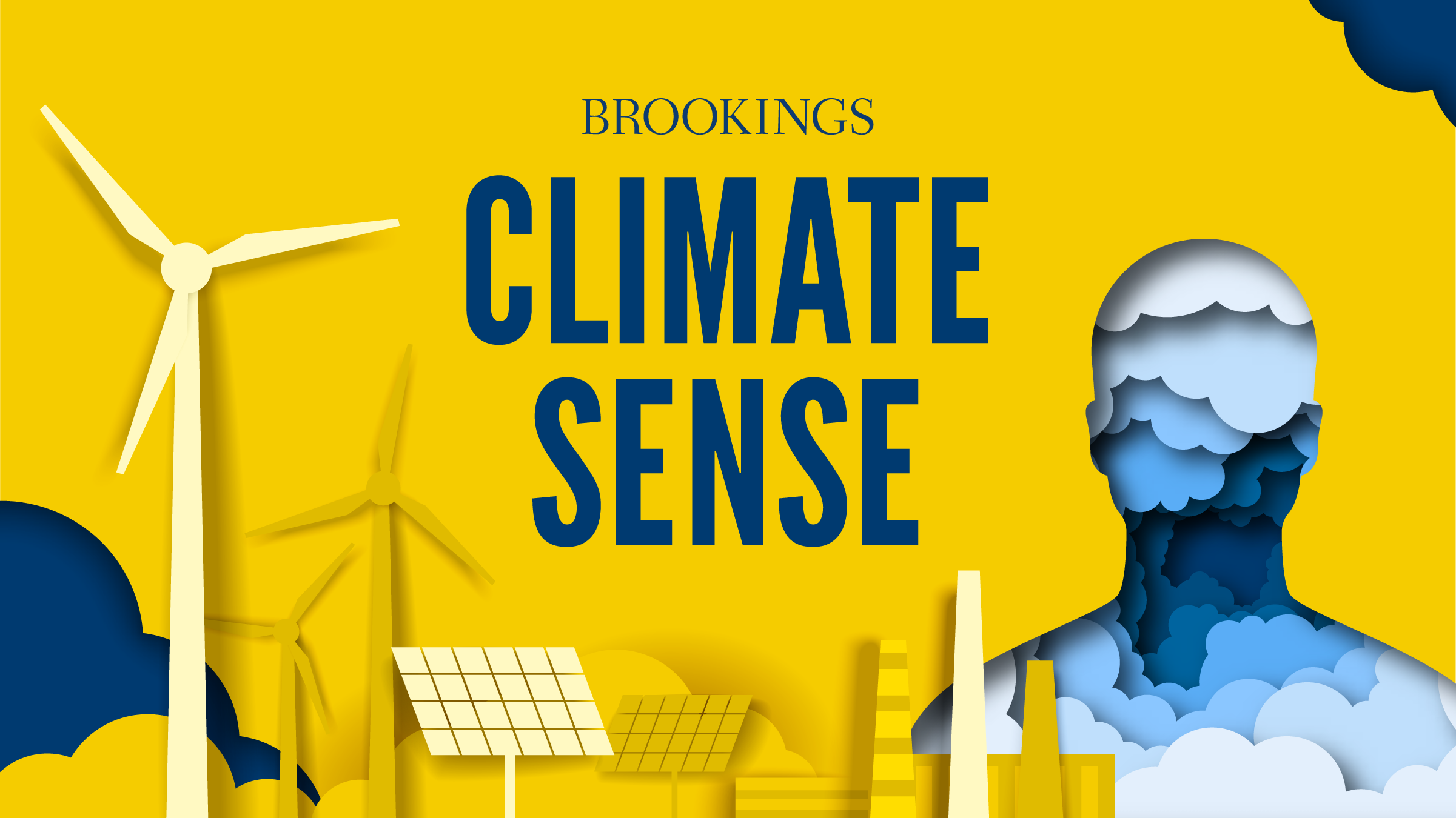 Climate Sense Podcast | Brookings
