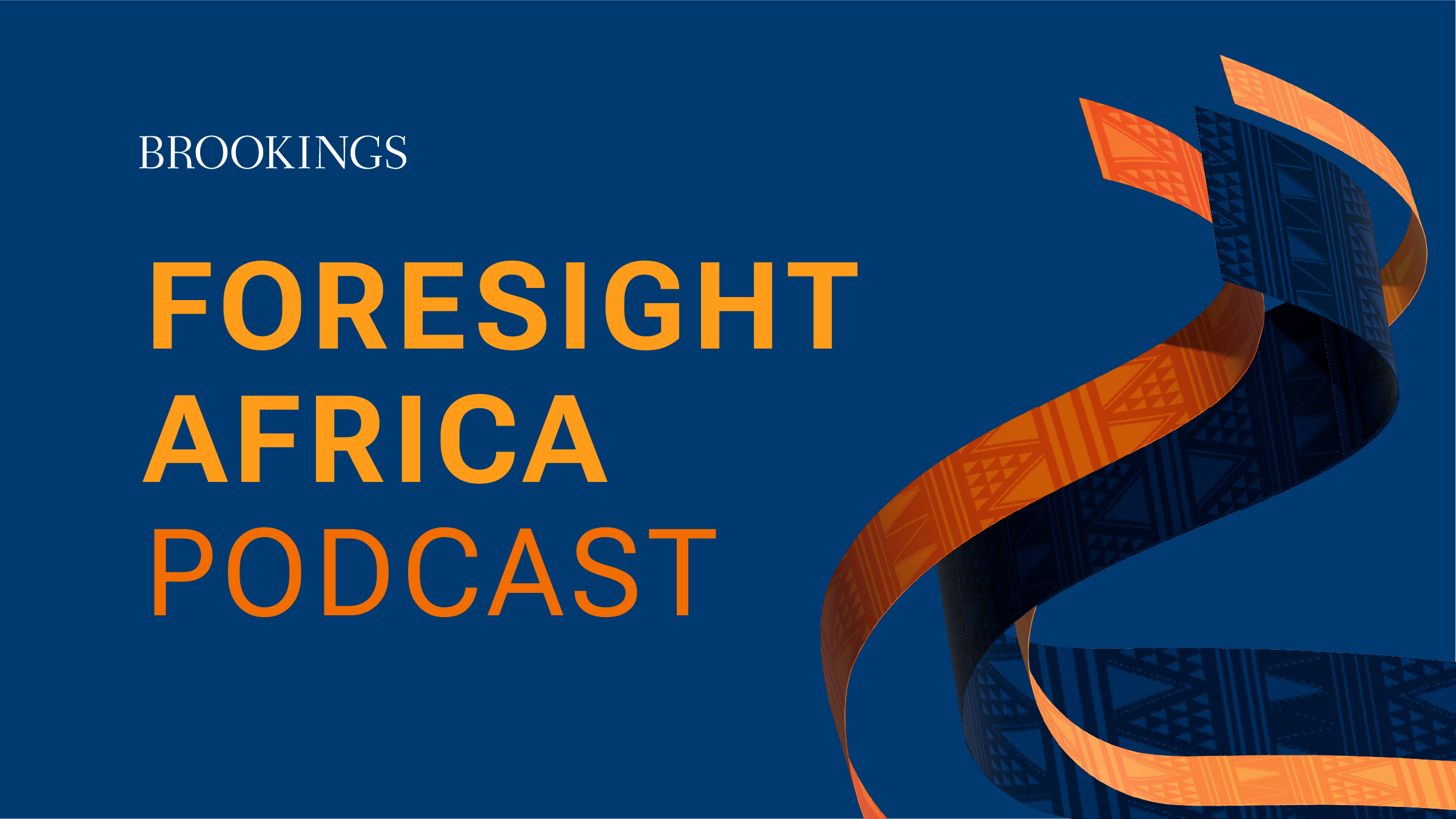 Foresight Africa Podcast | Brookings