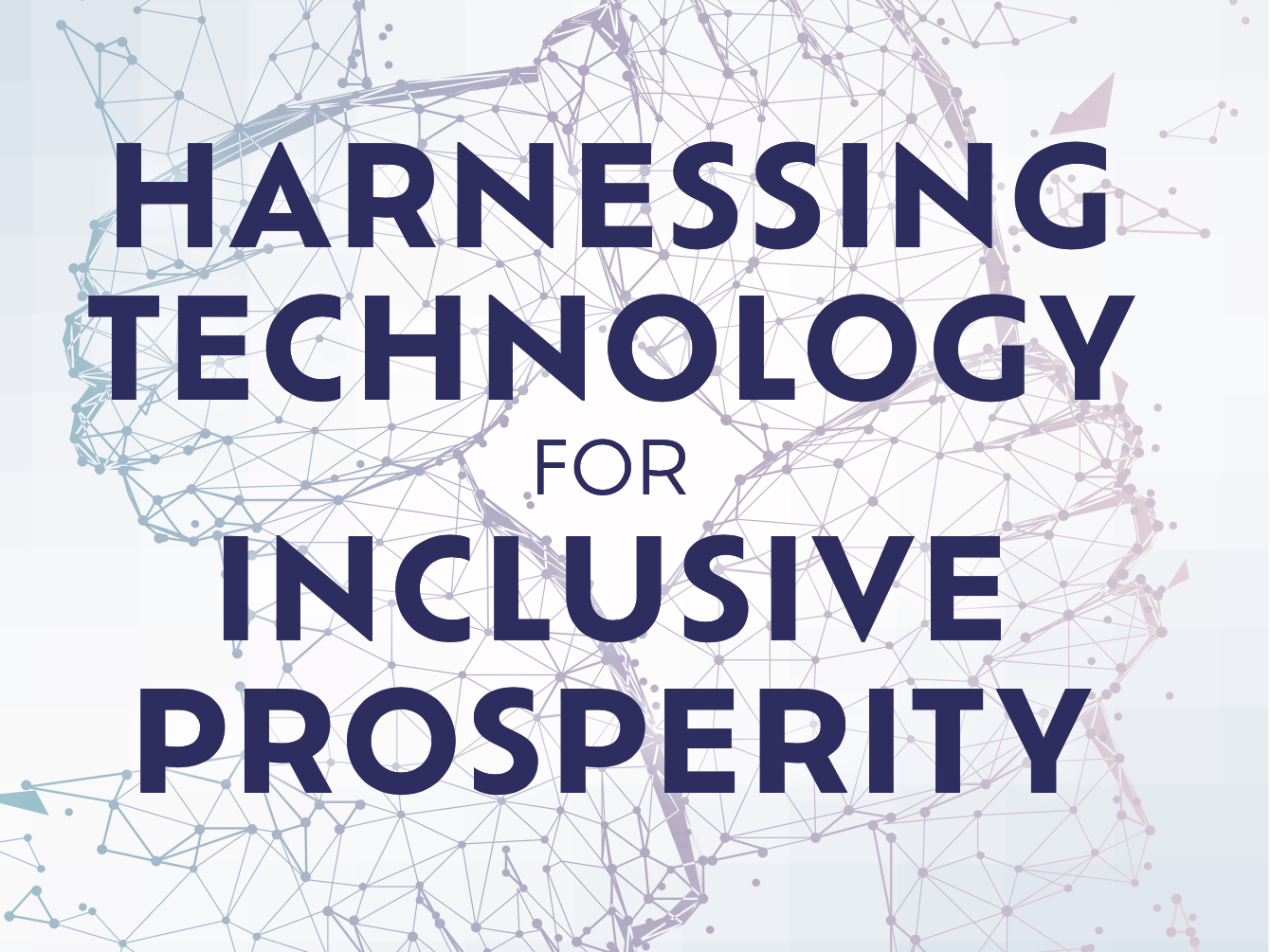 Putting technology to work for inclusive prosperity: Challenges for ...