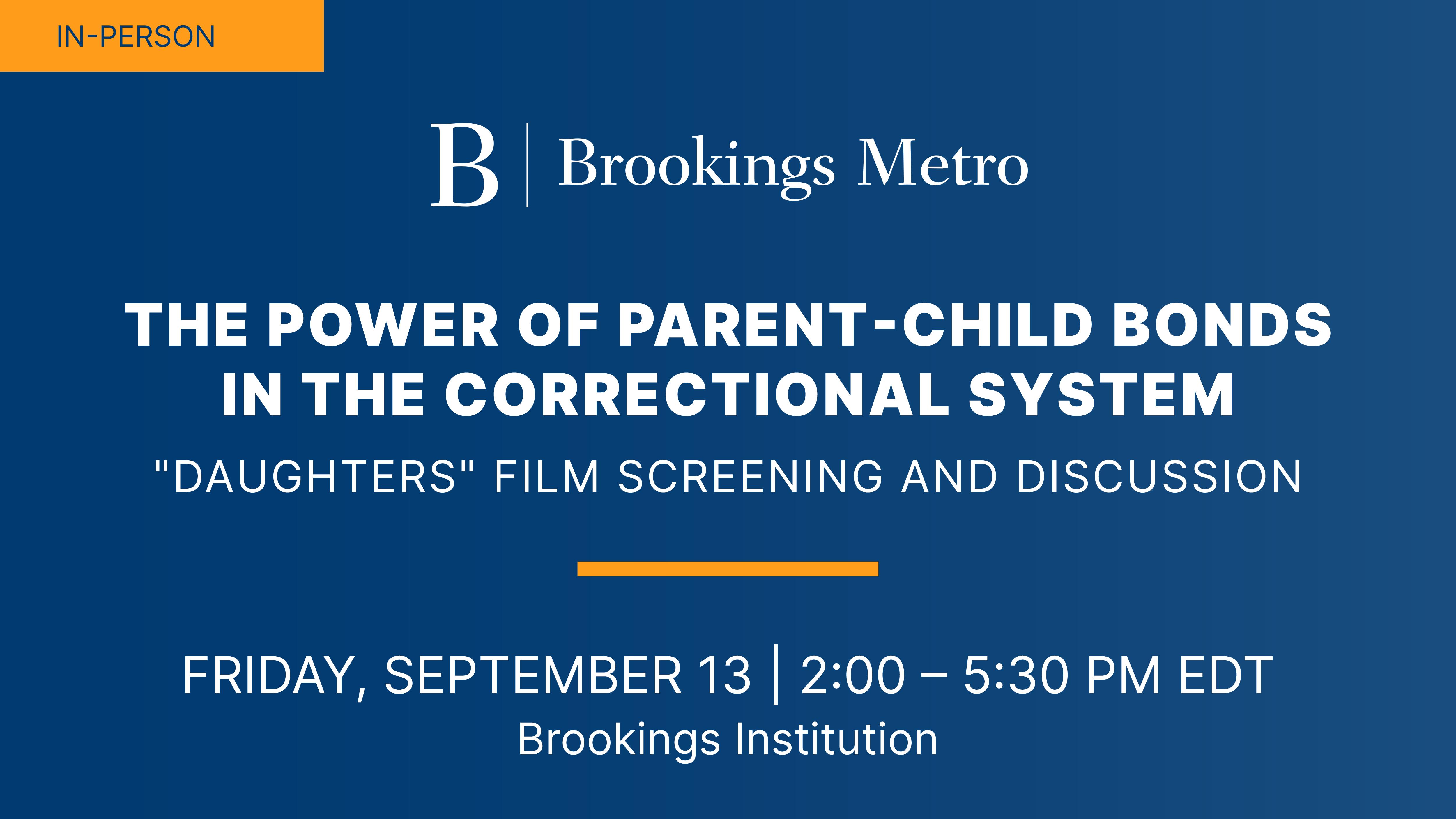 The power of parent-child bonds in the correctional system | Brookings