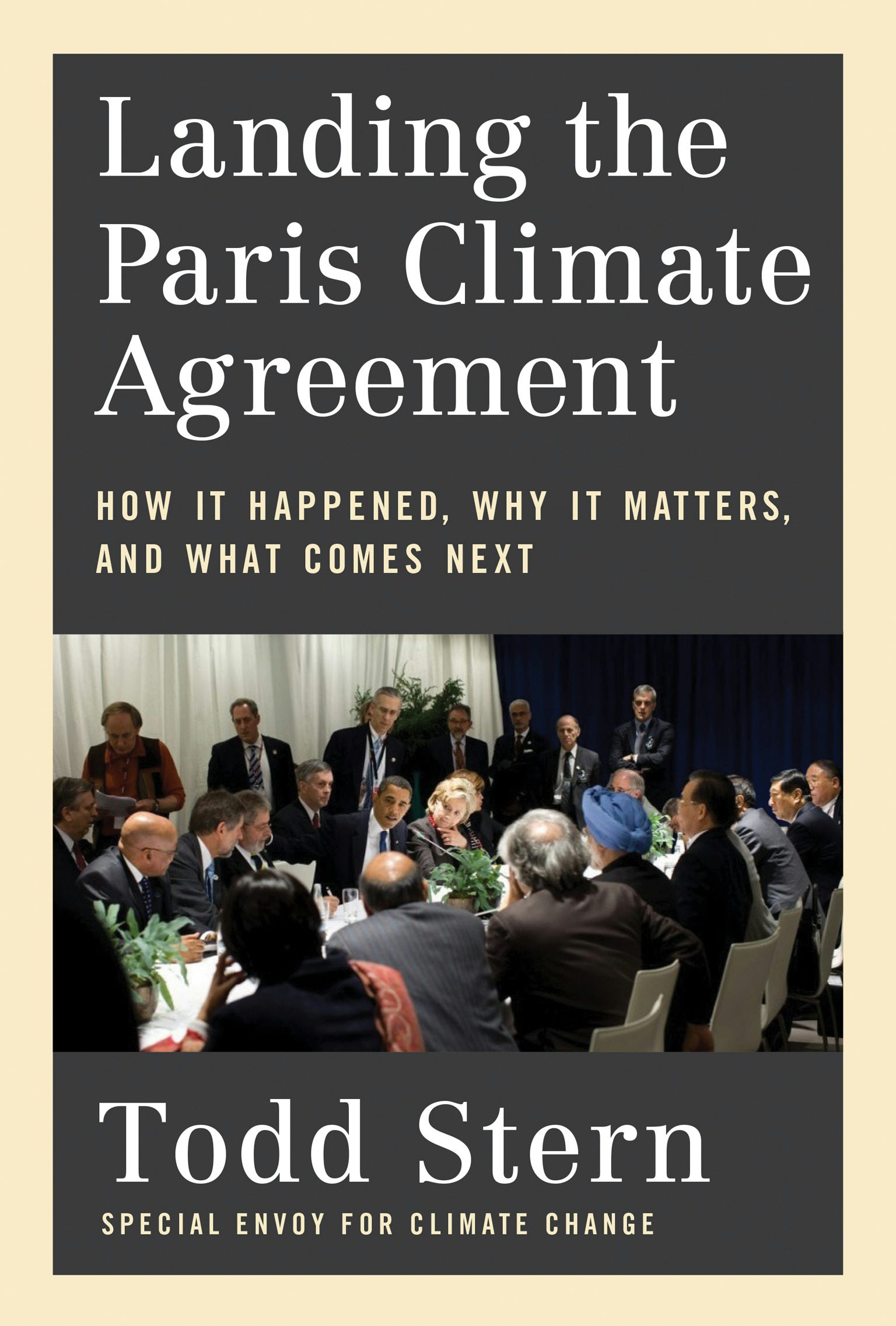 Landing the Paris climate agreement: How it happened, why it matters ...