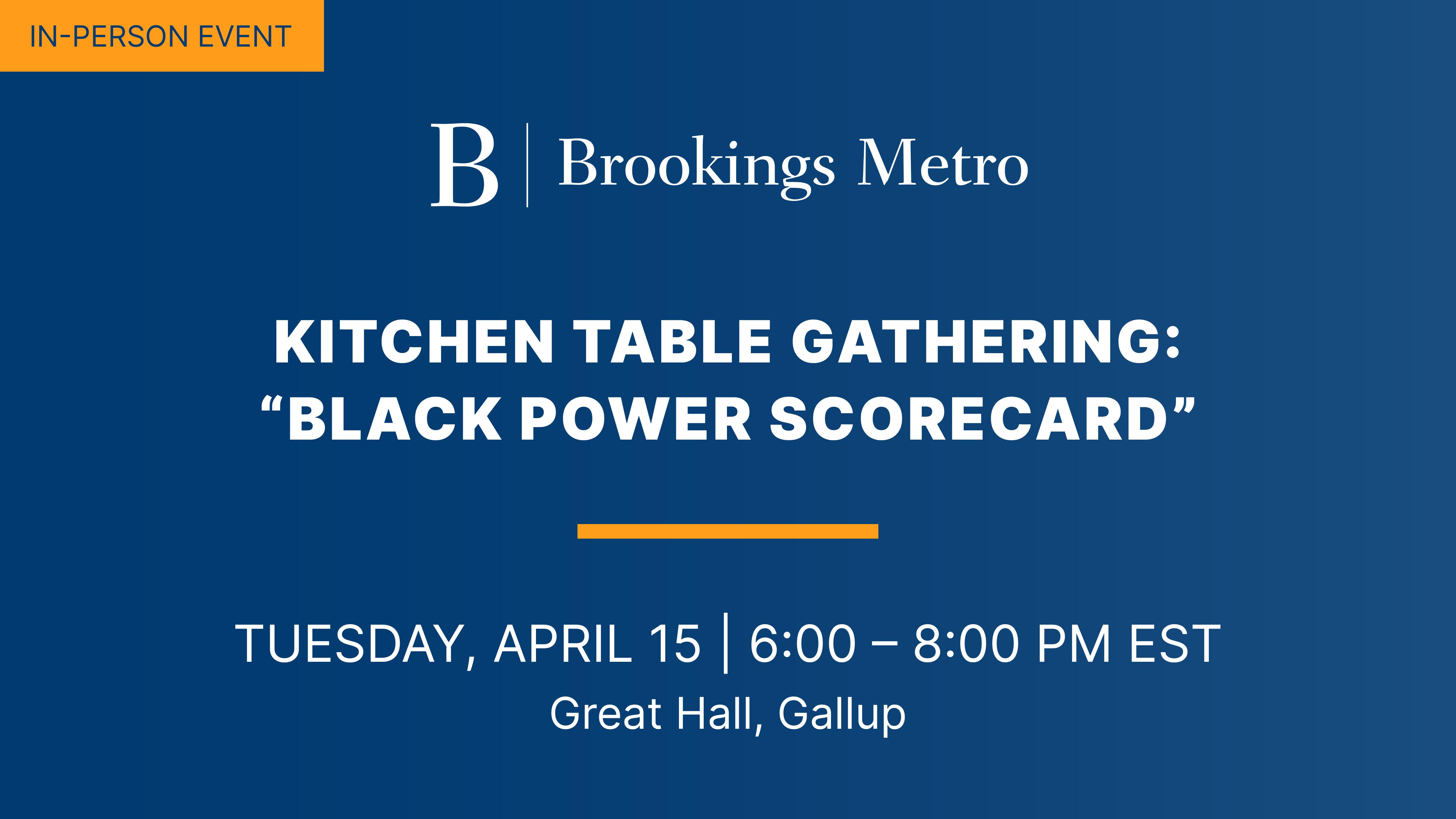 Kitchen table gathering: Black Power Scorecard | Brookings