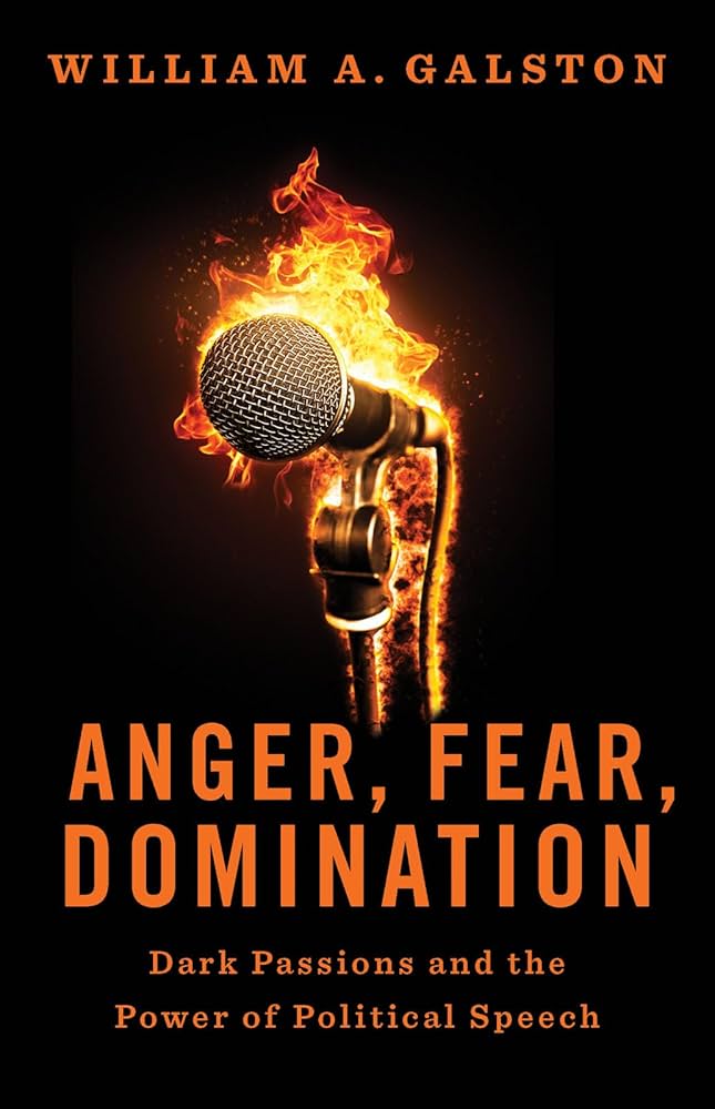 Anger, fear, domination: Dark passions and the power of political ...