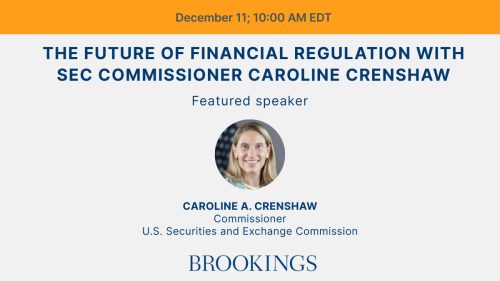 The future of financial regulation with SEC Commissioner Caroline ...