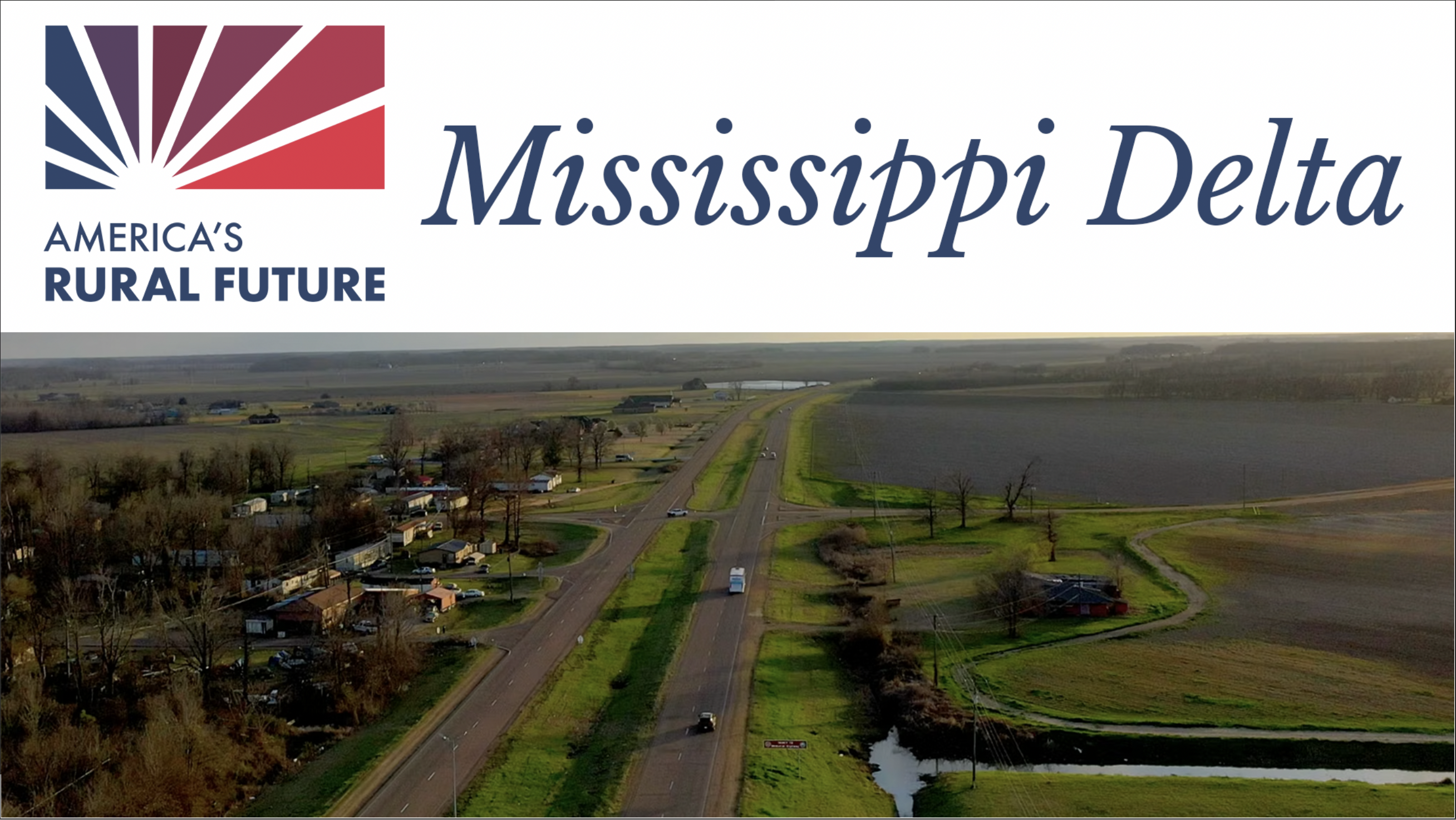 America’s Rural Future: Mississippi Delta site visits underscore ...